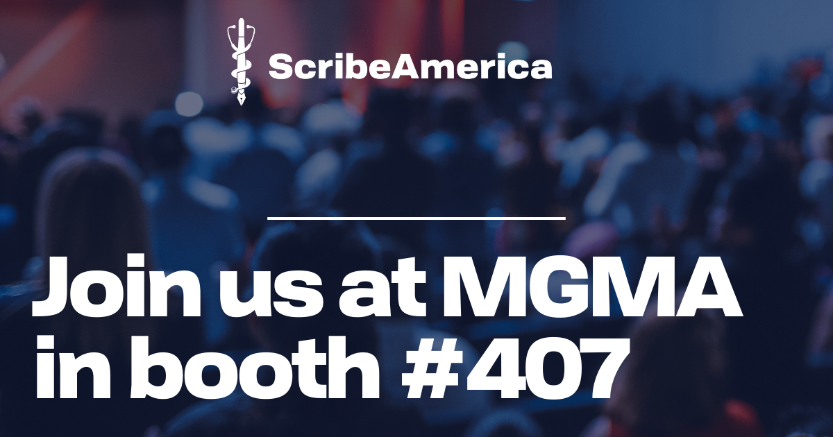 ScribeAmerica to Exhibit at the 2023 MGMA Medical Practice Excellent ...